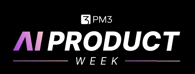 AI Product Week | PM3 - Imersão Gratuita em IA para PMs
